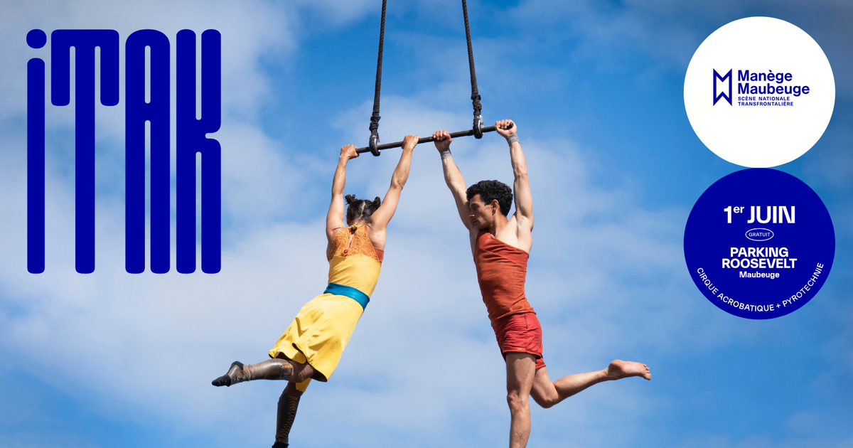 Tout le programme du Festival iTAK est en ligne ! - Le Manège Maubeuge